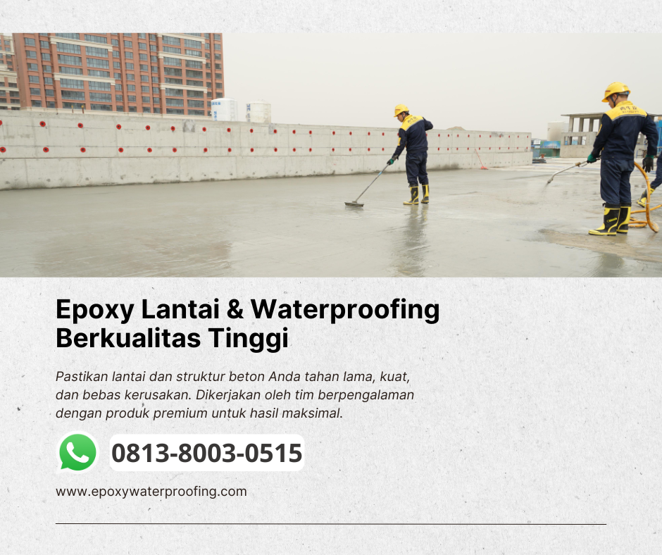 Epoxy Lantai & Waterproofing Berkualitas Tinggi - Epoxy Waterproofing
